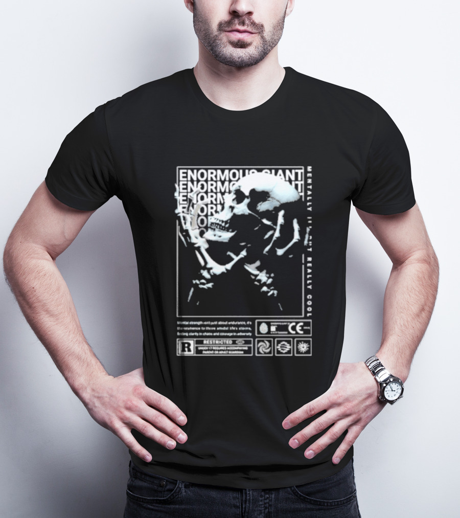 Enormous Giant Mentality Not Really Good T-Shirt