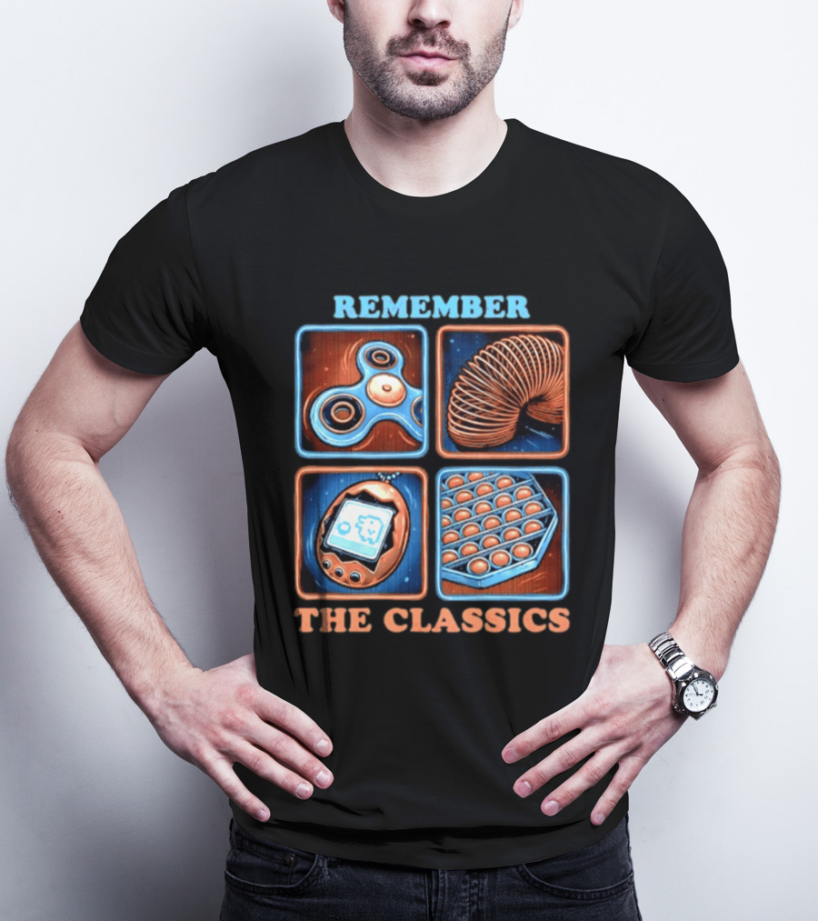 Remember The Classics Fidget Spinner Slinky Tamagotchi Pop It T-Shirt
