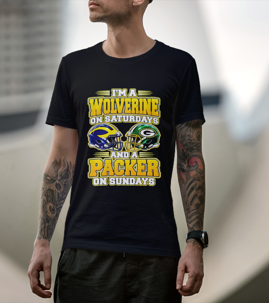 I'm A Wolverine On Saturdays And A Packer On Sundays T-Shirt
