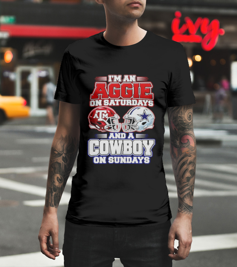 I'm An Aggie On Saturdays And A Cowboy On Sundays Texas A&M Dallas Cowboys Helmets T-Shirt
