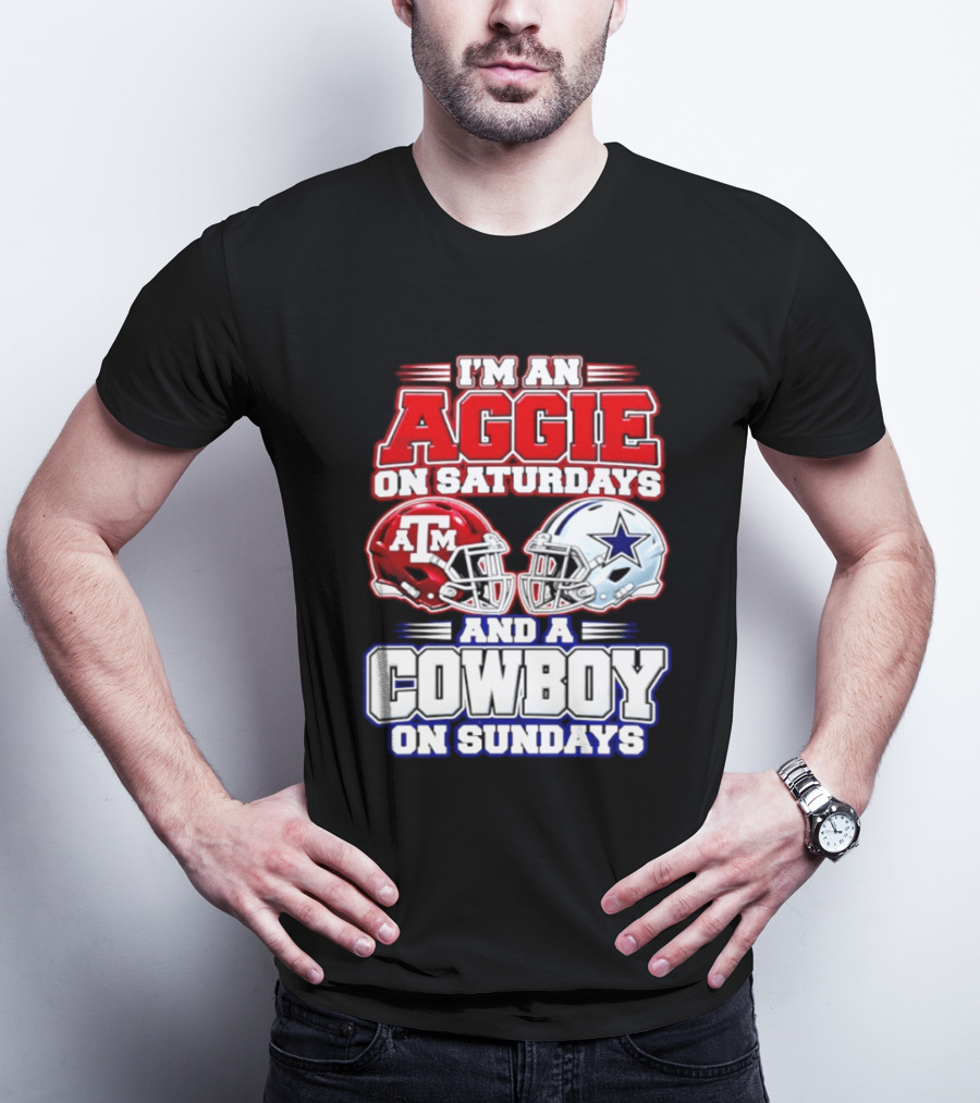 I'm An Aggie On Saturdays And A Cowboy On Sundays Texas A&M Dallas Cowboys Helmets T-Shirt