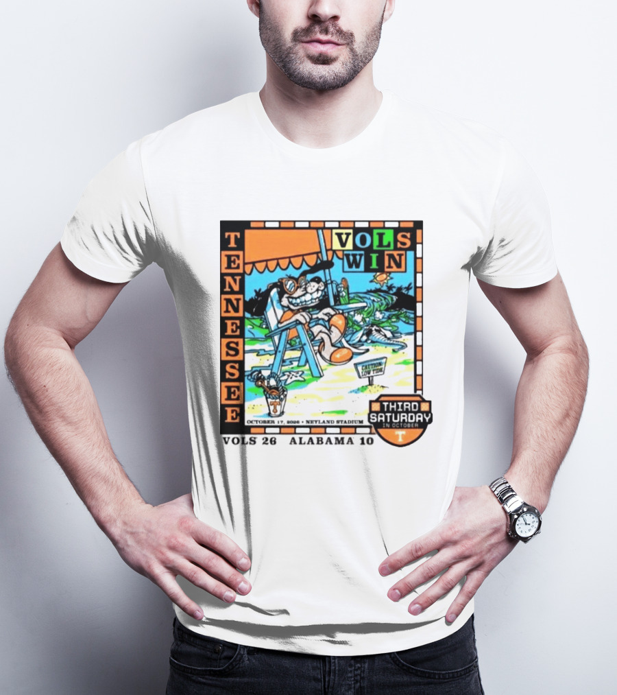 Tennessee Volunteers Vols Win Third Saturday October 17 2026 Alabama 10 Neyland Stadium T-Shirt