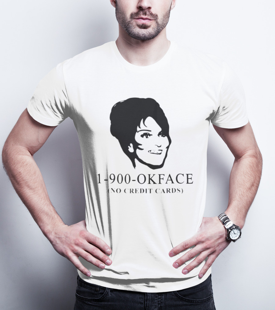 1 900 Ok Face No Credit Cards Retro Humor T-Shirt