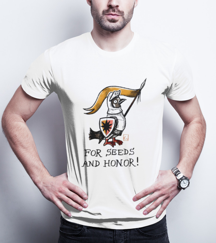 For Seeds And Honor Knight Bird Holding Banner T-Shirt