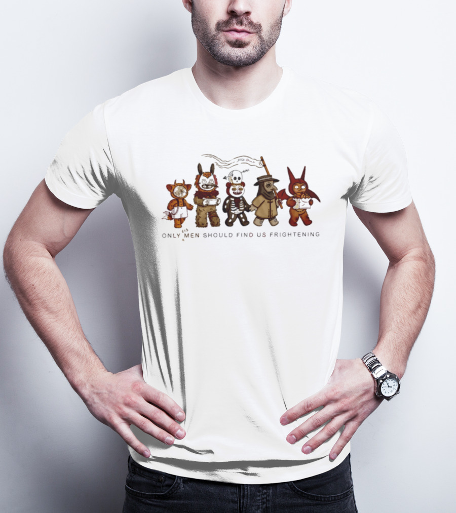 Halloween 2026 Only Men Should Find Us Frightening Spooky Characters T-Shirt