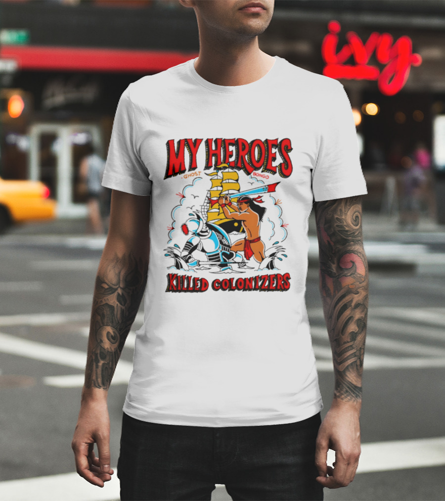 My Heroes Killed Colonizers Ship Sword Battle T-Shirt
