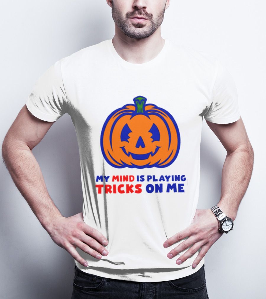 My Mind Is Playing Tricks On Me Pumpkin Halloween 2026 T-Shirt