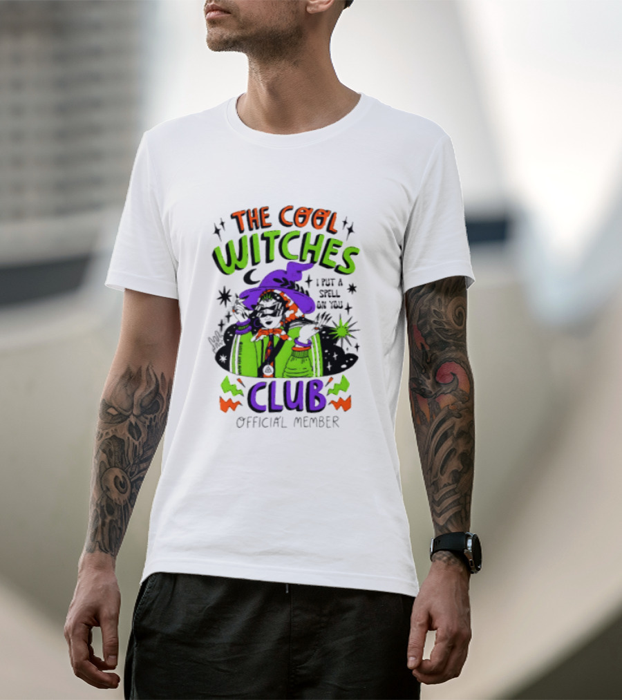 The Cool Witches Club I Put A Spell On You Official Member T-Shirt