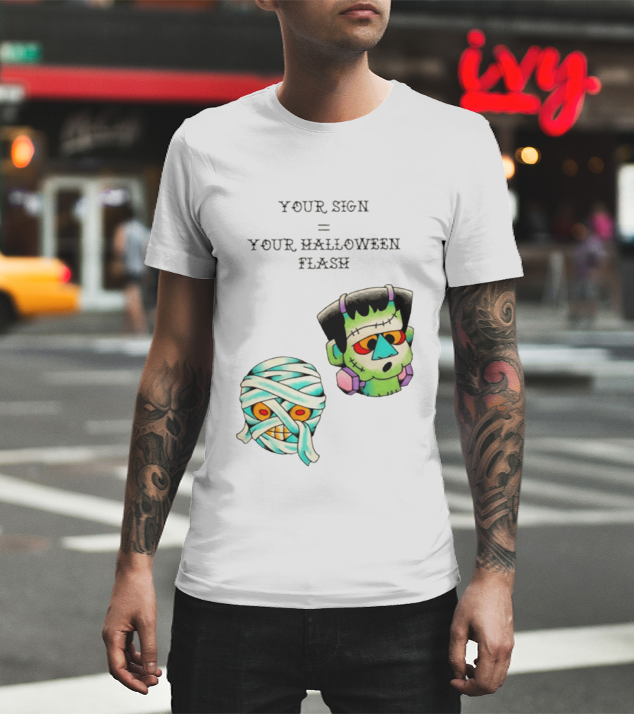 Your Sign Equals Your Halloween Flash Mummy Frankenstein Head T-Shirt