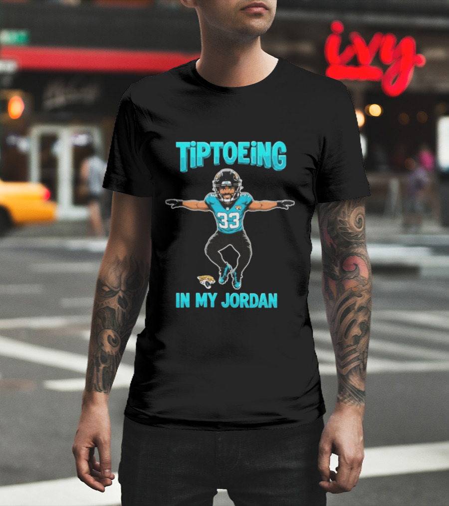 Tiptoeing In My Jordan 33 Jacksonville Jaguars T-Shirt
