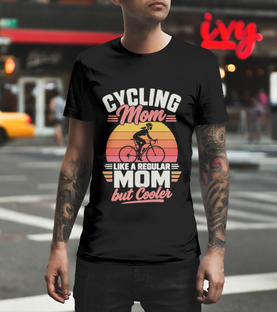 Cycling Mom Like A Regular Mom But Cooler Retro Sunset Cyclist T-Shirt