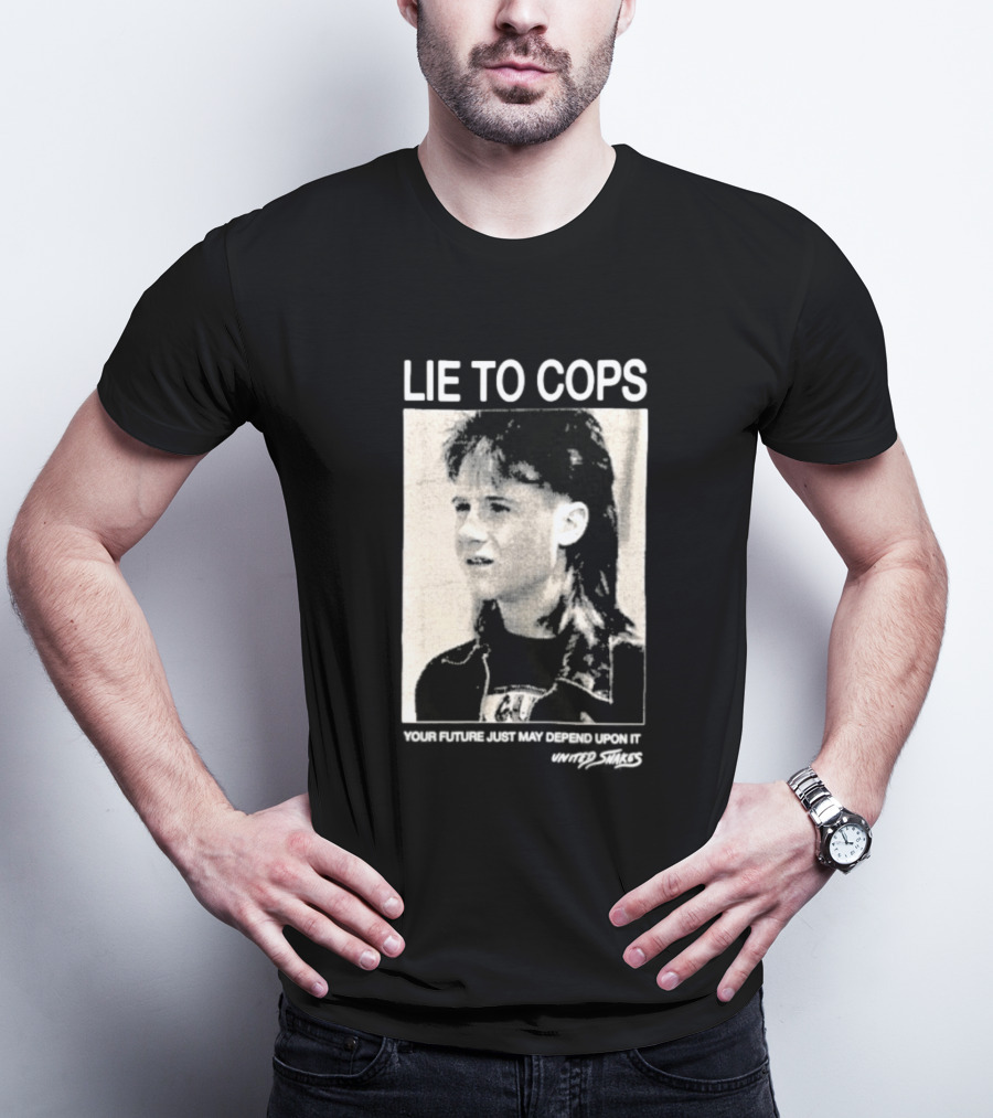 Lie To Cops Danny Cooksey Your Future Just May Depend Upon It United Snakes T-Shirt