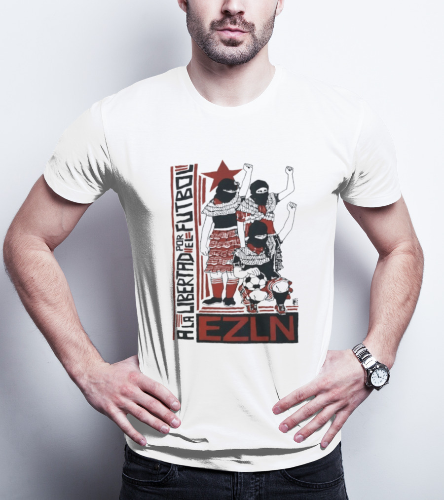 A La Libertad Por El Futbol EZLN Zapatista Red Star Movement T-Shirt