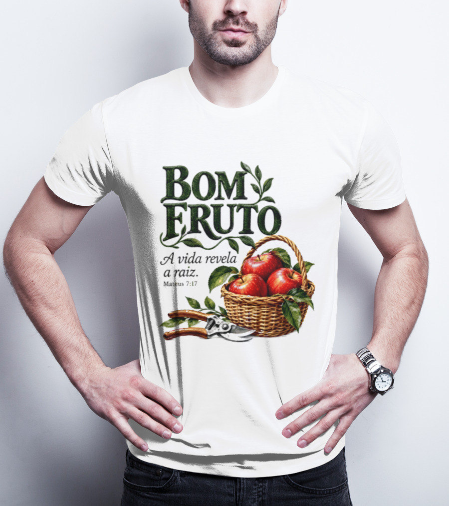 Bom Fruto A Vida Revela A Raiz Mateus 7 17 Basket Of Apples T-Shirt