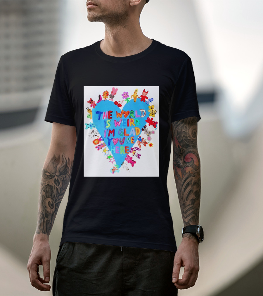 The World Is Weird I'm Glad You're Here Colorful Heart Animals T-Shirt