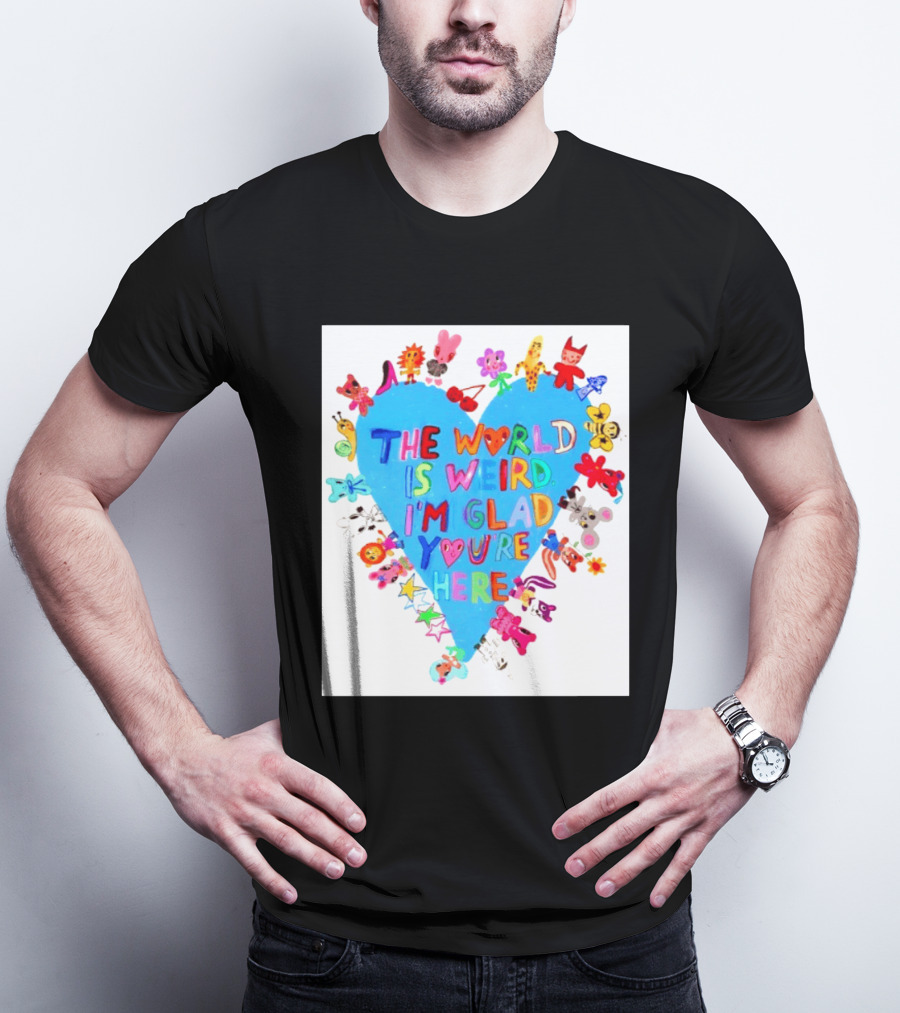 The World Is Weird I'm Glad You're Here Colorful Heart Animals T-Shirt