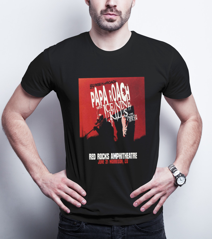 Papa Roach Ice Nine Kills Red Rocks Amphitheatre 2027 Morrison CO June 21st T-Shirt