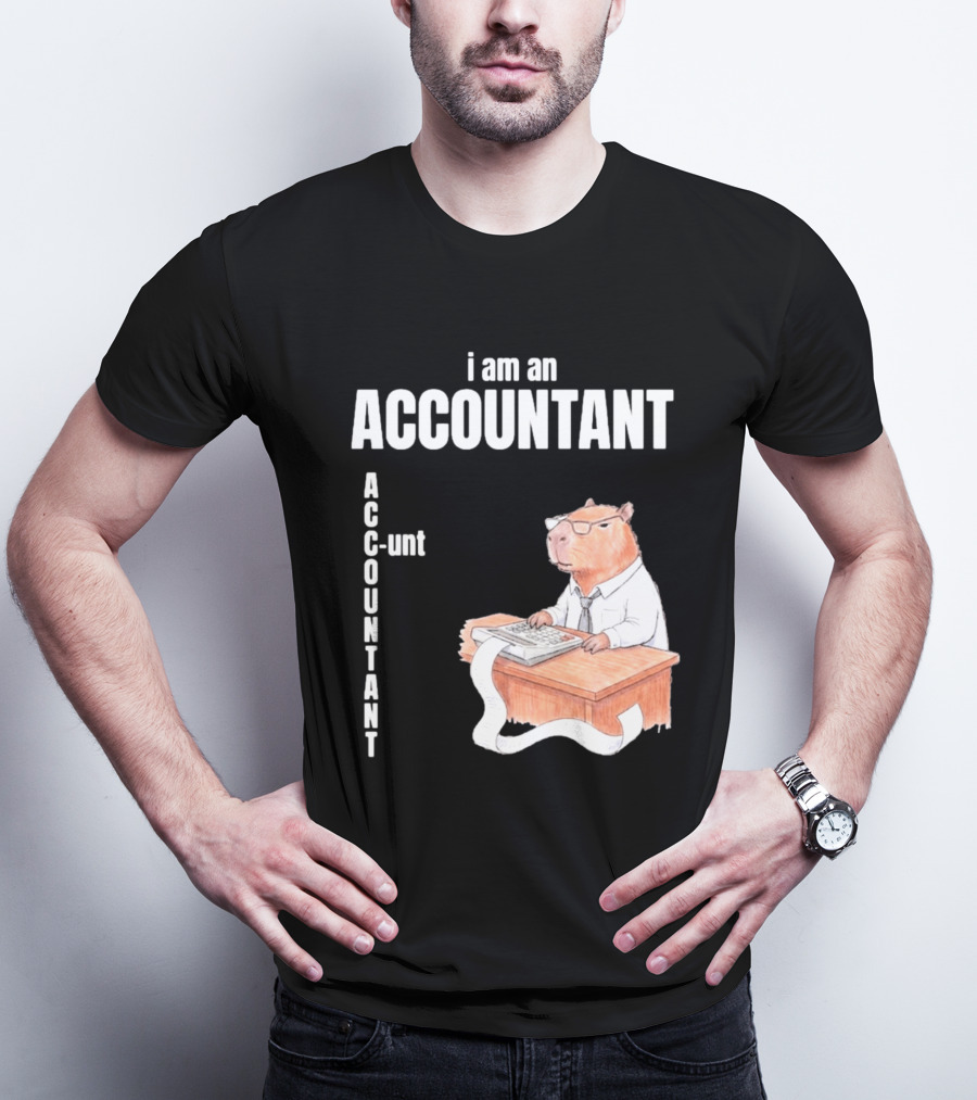 Capybara Accountant I Am An ACC OUNTANT Ac Counting Calculator Desk T-Shirt