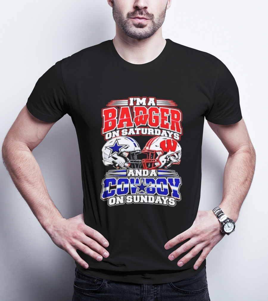 I'm A Badger On Saturdays And A Cowboy On Sundays 2026 T-Shirt