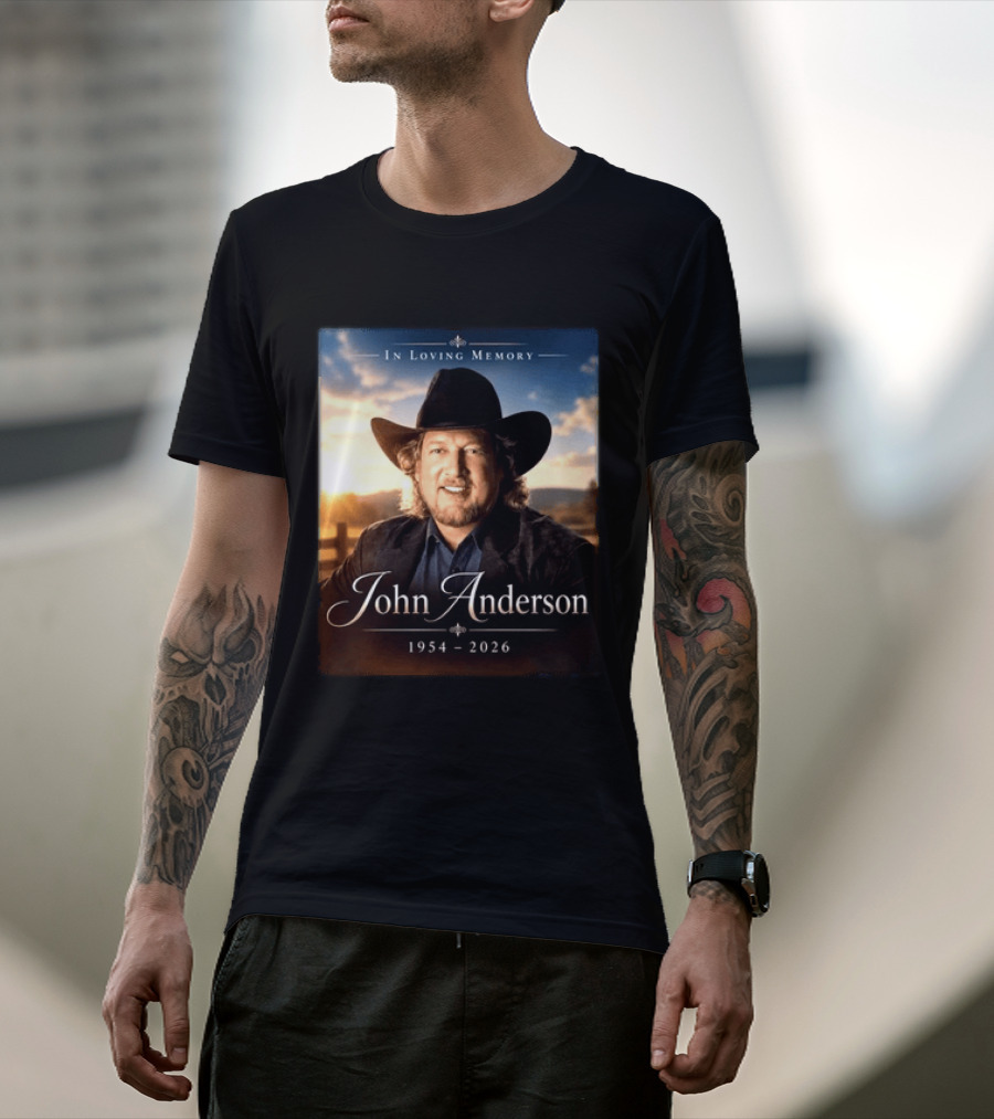 John Anderson In Loving Memory Country Legend 1954 2026 T-Shirt