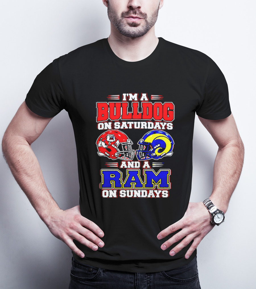 I'm A Bulldog On Saturdays And A Ram On Sundays Football Fans T-Shirt