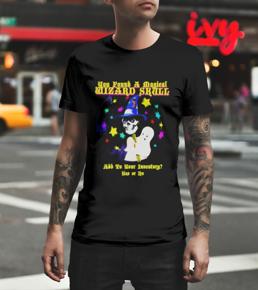 Ghost You Found A Magical Wizard Skull Magic T-Shirt