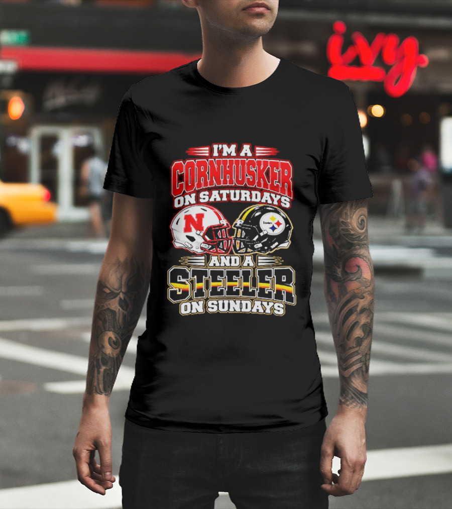 I'm A Cornhusker On Saturdays And A Steeler On Sundays T-Shirt