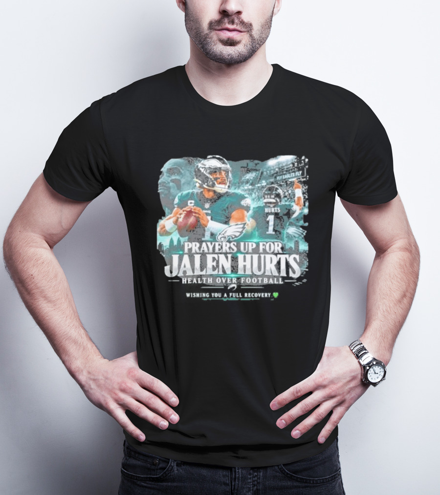 Prayers Up For Jalen Hurts Health Over Football Fly Eagles Fly Skyline T-Shirt