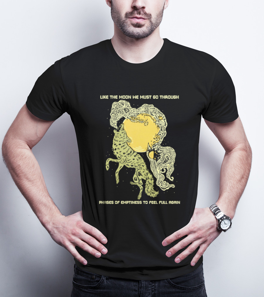 Like The Moon We Must Go Through Phases Of Emptiness To Feel Full Again Moon Phases Yellow Watercolor T-Shirt