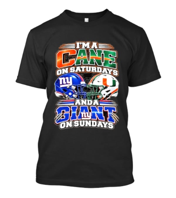 I'm A Cane On Saturdays And A Giant On Sundays NY Helmets T-Shirt