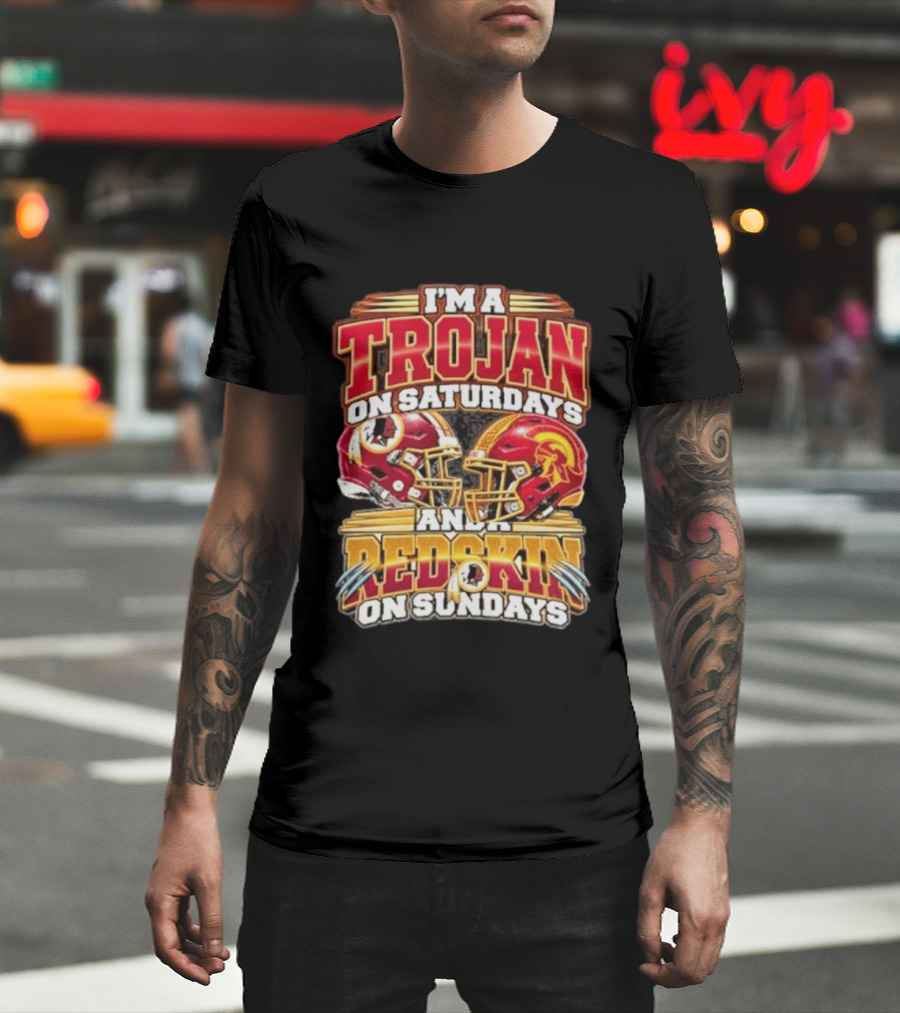 I'm A Trojan On Saturdays And A Redskin On Sundays Helmet Football Fan Gear T-Shirt