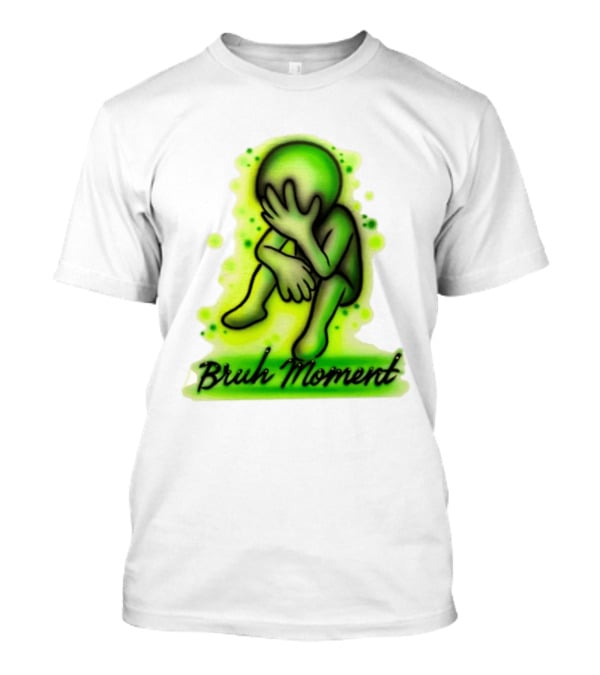 Bruh Moment Facepalm Green Airbrush Sitting Figure T-Shirt