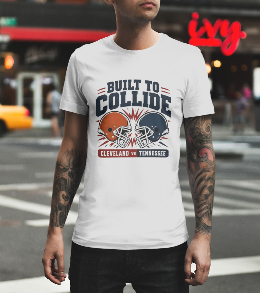 Cleveland Vs Tennessee Built To Collide Football Helmets T-Shirt