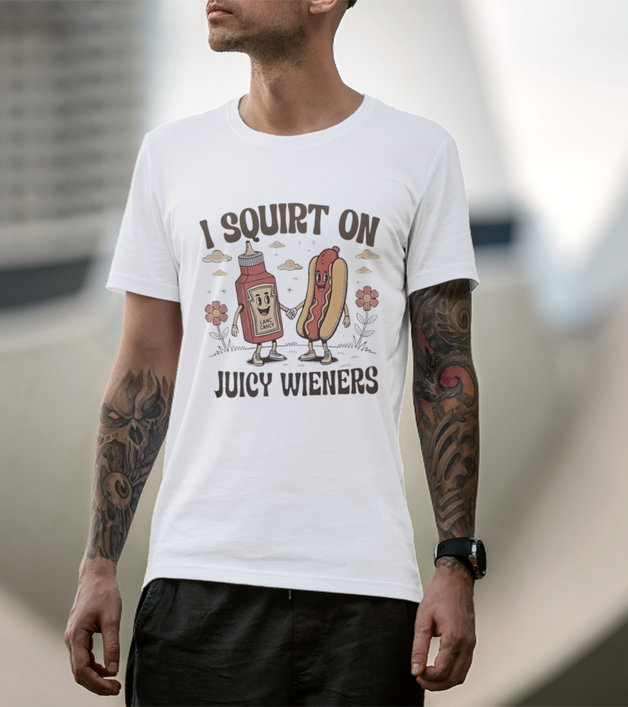 I Squirt On Juicy Wieners Funny Ketchup Bottle And Hot Dog Combo T-Shirt