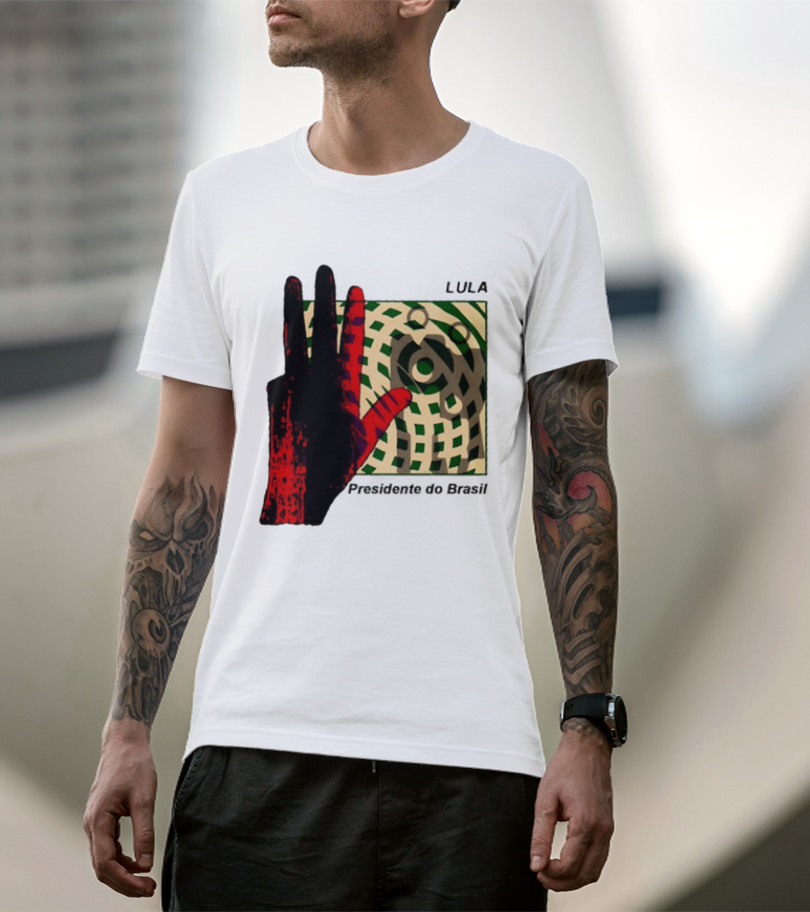 Lula Presidente Do Brasil Red Hand Brazil Politics T-Shirt