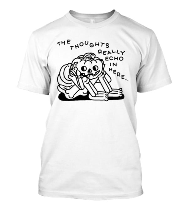 The Thoughts Really Echo In Here Pumpkin Skeleton T-Shirt