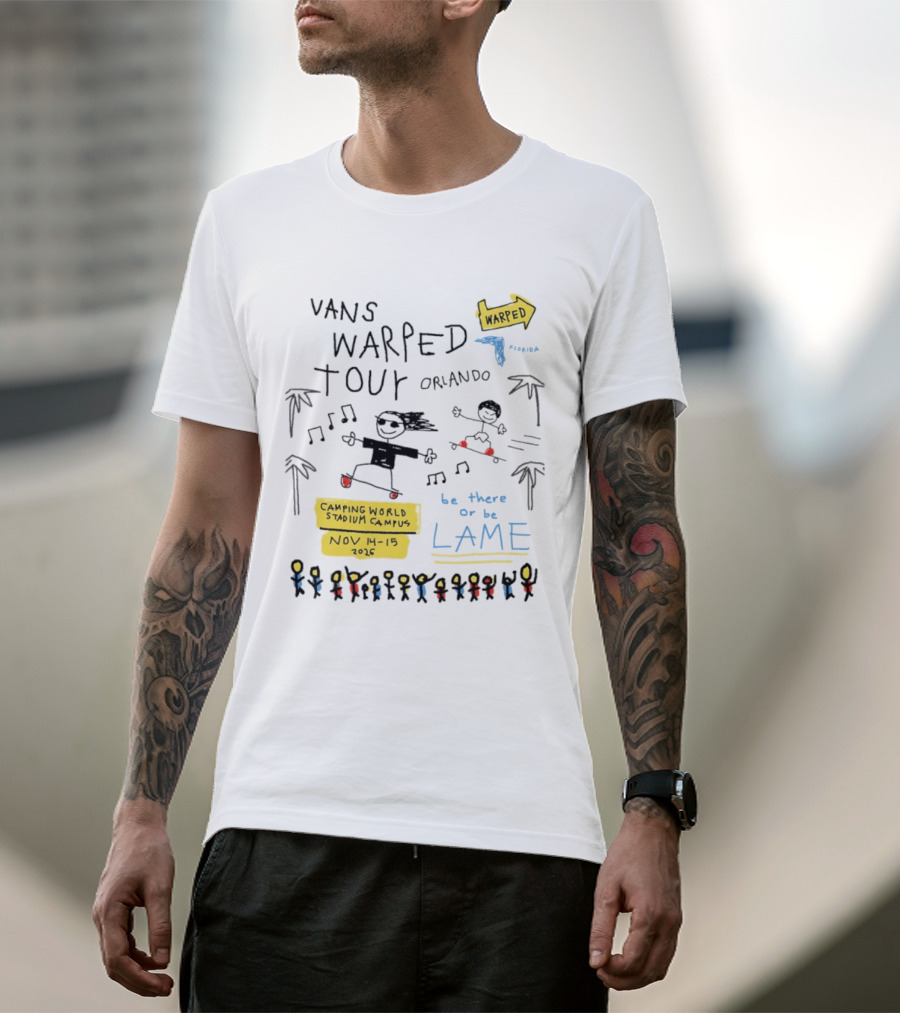 Vans Warped Tour Orlando Camping World Stadium Nov 14 15 2026 Be There Or Be Lame T-Shirt