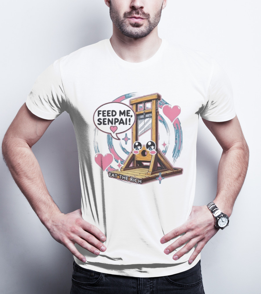 Feed Me Senpai Guillotine Eat The Rich Hearts And Stars T-Shirt