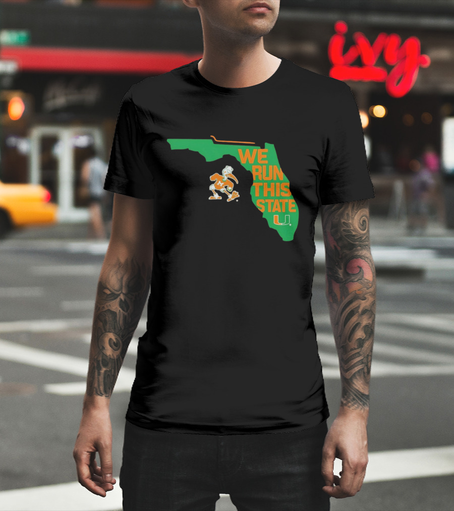 We Run This State Miami Hurricanes Florida Map T-Shirt