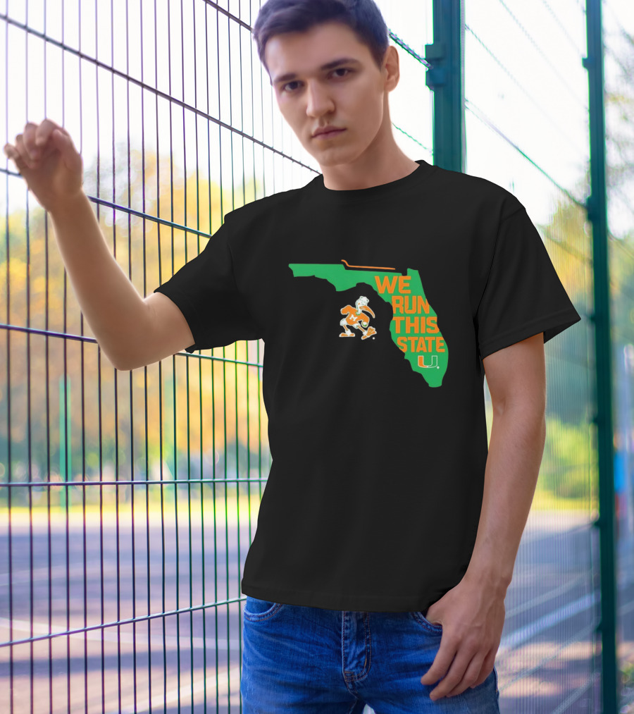 We Run This State Miami Hurricanes Florida Map T-Shirt