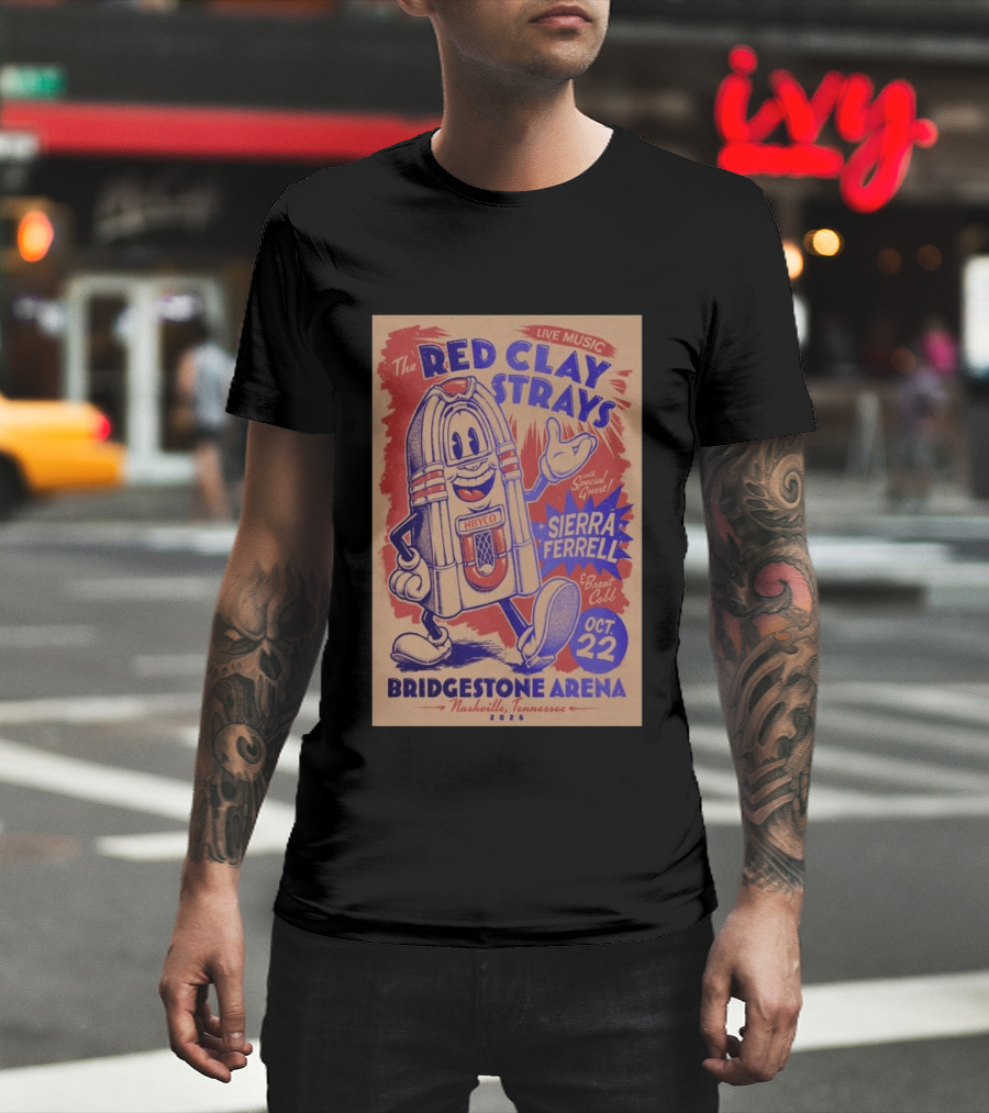 Live Music Red Clay Strays Bridgestone Arena Nashville 2026 Special Guest Sierra Ferrell October 22 T-Shirt