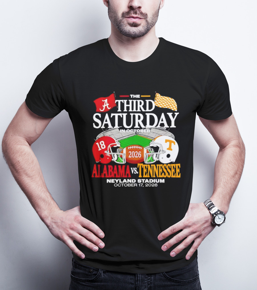 Alabama Vs Tennessee Third Saturday In October Neyland Stadium October 17 2026 T-Shirt