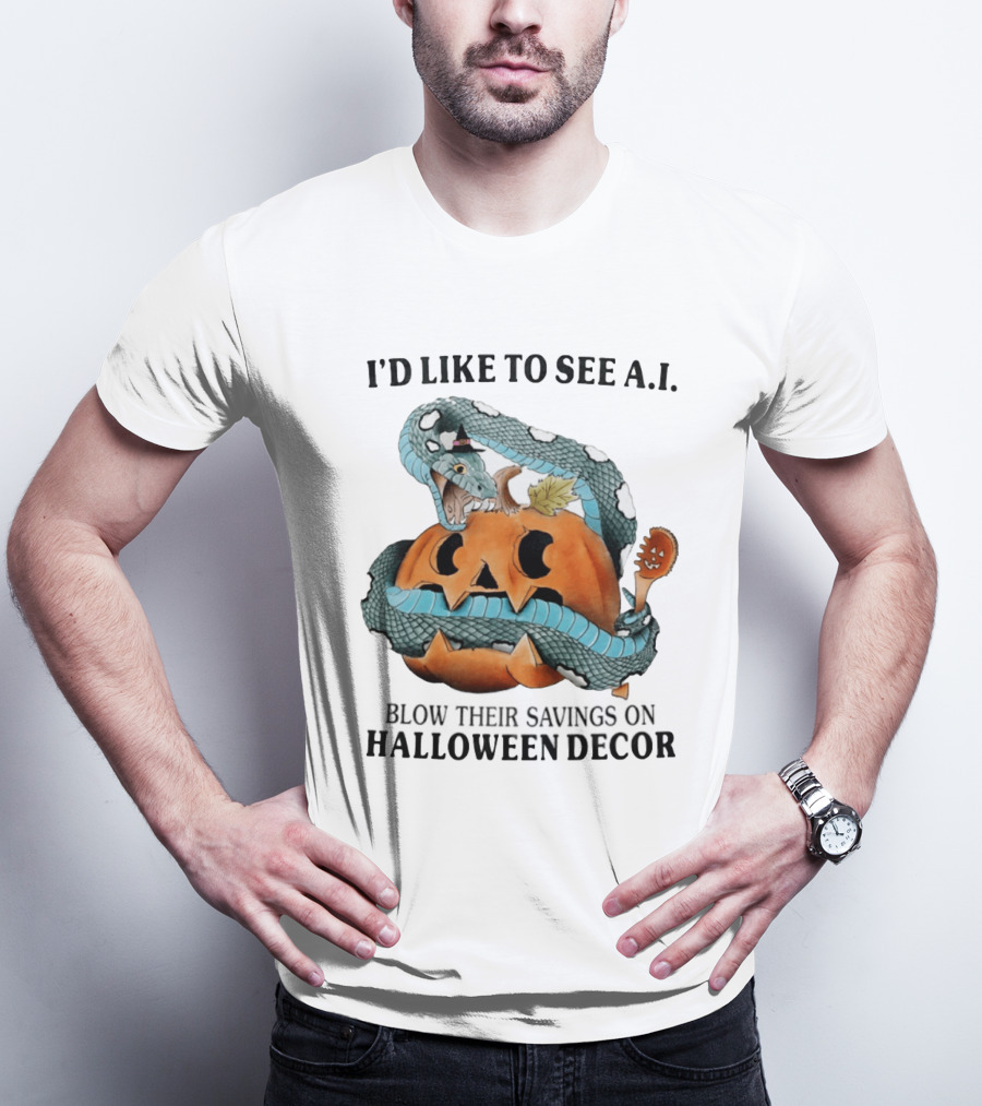 I'd Like To See AI Blow Their Savings On Halloween Decor Pumpkin Snake T-Shirt