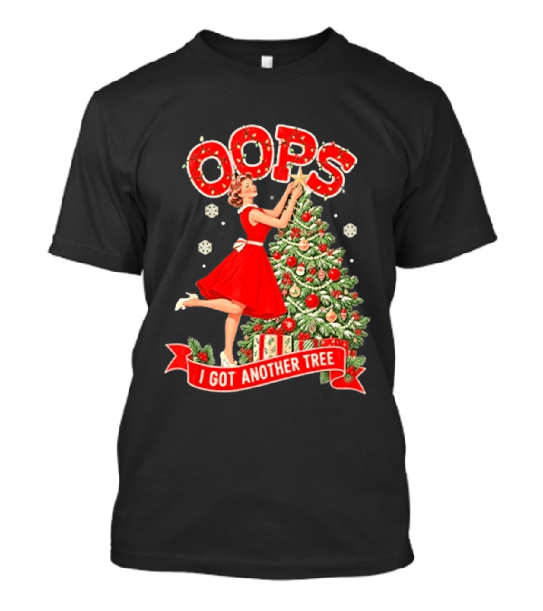 Oops I Got Another Tree Christmas Retro Style Holiday Humor T-Shirt