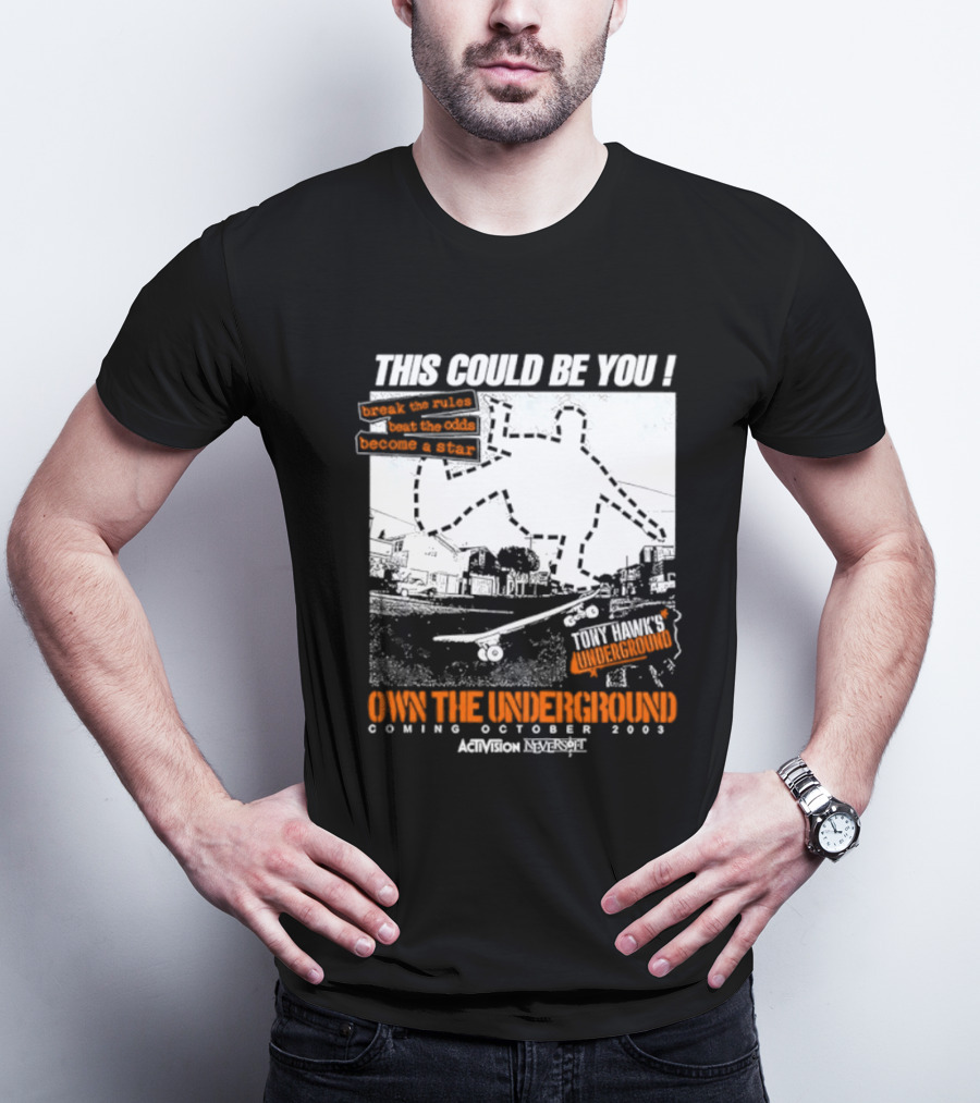 This Could Be You Own The Underground Release October 2003 Activision O2 Series T-Shirt