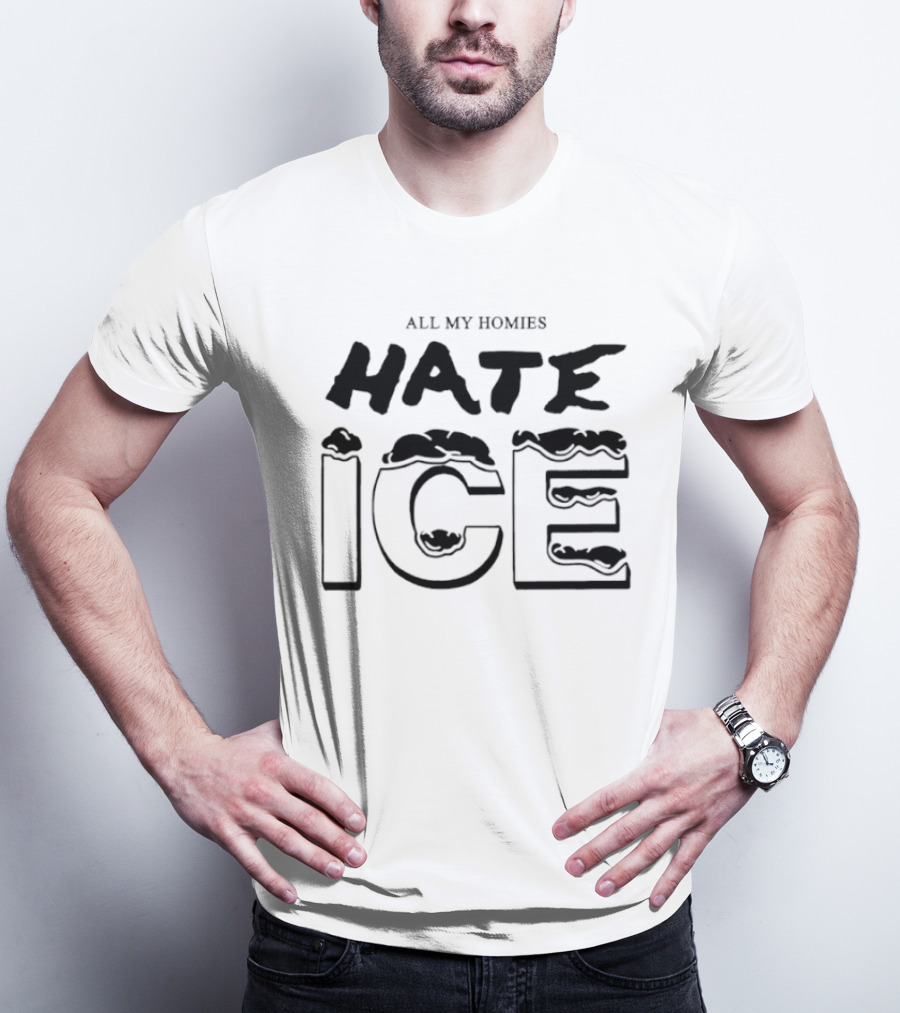 All My Homies Hate Ice T-Shirt