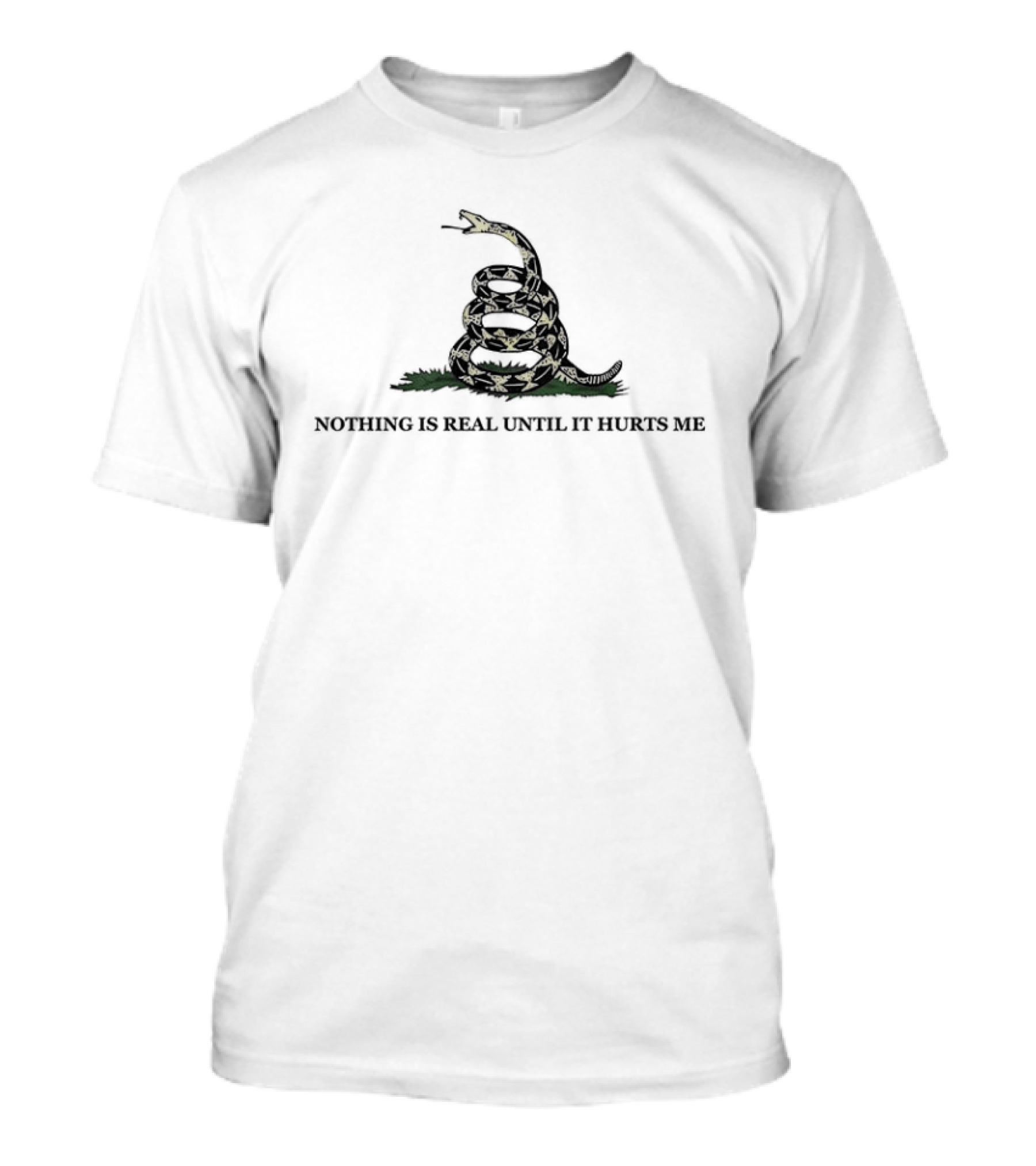 Nothing Is Real Until It Hurts Me Coiled Snake T-Shirt