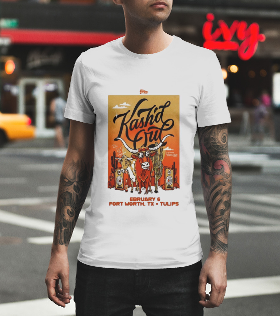 Kash'd Out Live At Tulips Fort Worth TX February 6 2026 T-Shirt