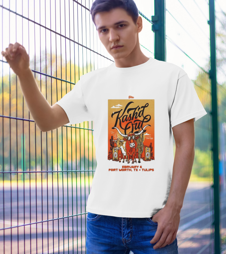Kash'd Out Live At Tulips Fort Worth TX February 6 2026 T-Shirt