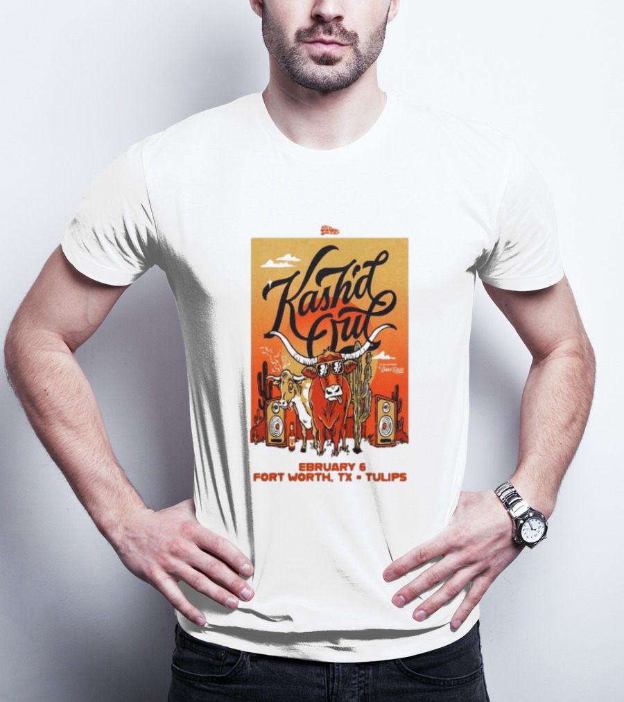 Kash'd Out Live At Tulips Fort Worth TX February 6 2026 T-Shirt